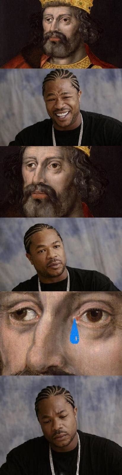 Image Xzibit Yo Dawg Know Your Meme