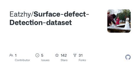 Github Eatzhy Surface Defect Detection Dataset