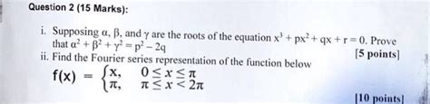 Solved i Supposing α β and γ are the roots of the equation Chegg com
