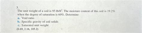 Solved 3 The Unit Weight Of A Soil Is 95lb Ft3 The Chegg Com