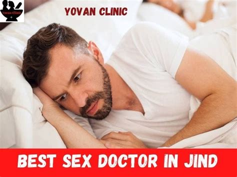 Best Sex Doctor In Jind Dr Amit Kumar Yovan Clinic Provide Best