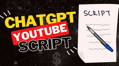 how to write a youtube script with chatgpt your ai script writer youtube