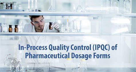 In Process Quality Control IPQC Of Pharmaceutical Dosage Forms Ph