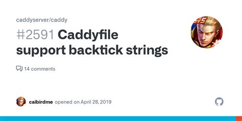 Caddyfile Support Backtick Strings · Issue 2591 · Caddyservercaddy