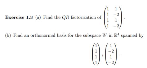 Solved Exercise A Find The QR Factorization Of Chegg Com