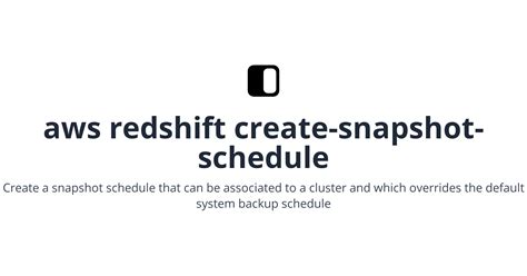 Aws Redshift Create Snapshot Schedule Fig