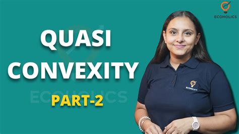 Quasi Convexity Function Explained Mathematical Economics Part Harpreet Kaur Ecoholics