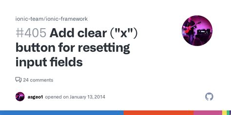 Add Clear X Button For Resetting Input Fields · Issue 405 · Ionic