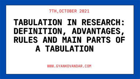 Tabulation In Research Definition Advantages Rules And Main Parts Of A Tabulation Gyanko Vandar