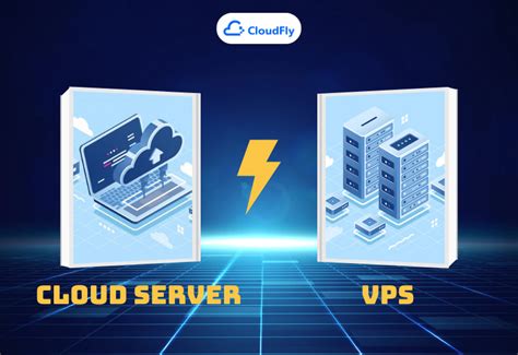 So Sánh Sự Khác Nhau Giữa Cloud Server Và Vps