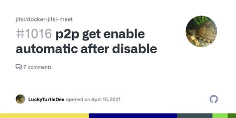 P2p Get Enable Automatic After Disable · Issue 1016 · Jitsidocker Jitsi Meet · Github