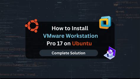 How To Install VMware Workstation Pro On Ubuntu Dracula Servers Tutorials