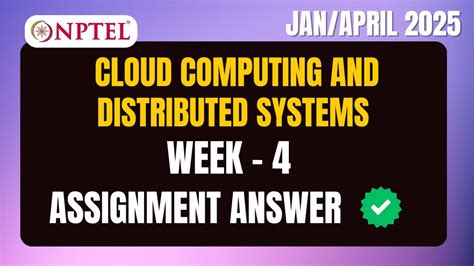 nptel cloud computing and distributed systems assignment 4 answers jan april 2025 youtube