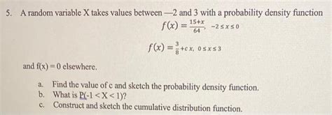 Solved A Random Variable X Takes Values Between 2 And 3 Chegg Com