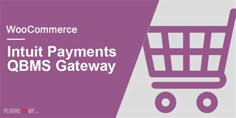 WooCommerce Intuit Payments Gateway PluginsForWP