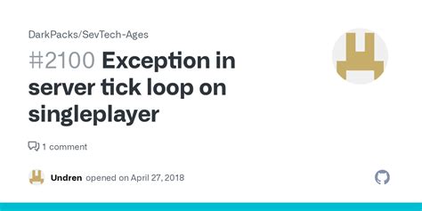 Exception In Server Tick Loop On Singleplayer · Issue 2100 · Darkpacks