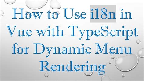 How To Use I18n In Vue With Typescript For Dynamic Menu Rendering Youtube