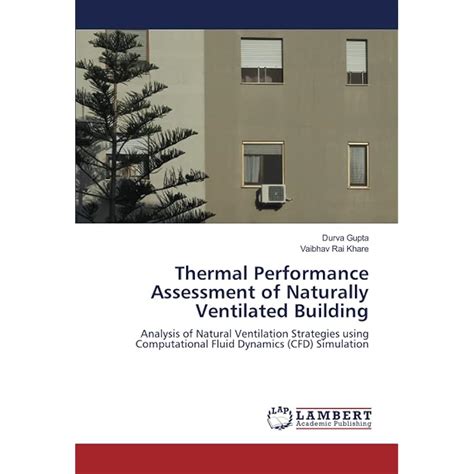 Buy Thermal Performance Assessment Of Naturally Ventilated Building