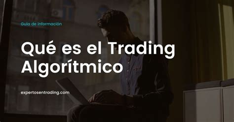 Qué es el Trading Algorítmico