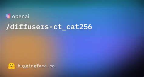 Openai Diffusers Ct Cat256 At Main