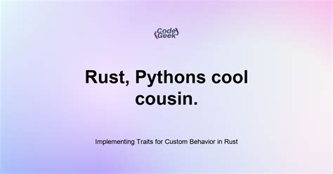 implementing traits for custom behavior in rust codeforgeek