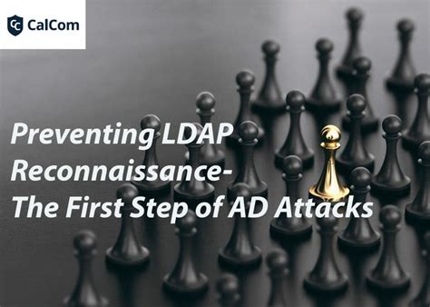 Preventing Ldap Reconnaissance The First Step Of Ad Attack