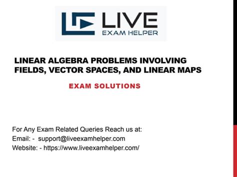 Linear Algebra Problems Involving Fields Vector Spaces And Linear