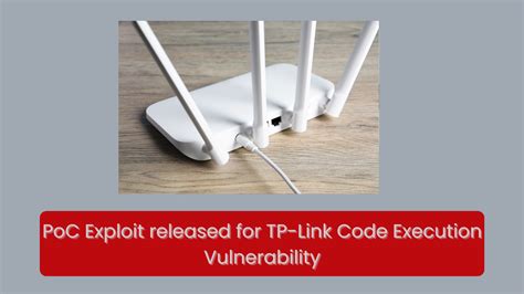 Poc Exploit Released For Tp Link Code Execution Vulnerabilitycve 2024 54887