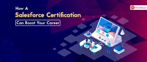 Salesforce Certification How It Will Help You To Boost Your Career