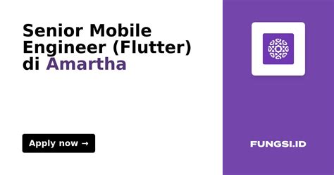 Senior Mobile Engineer Flutter Di Amartha Fungsiid