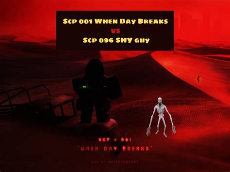 Scp When Day Breaks Vs Scp Who Would Win Why Holaai Org