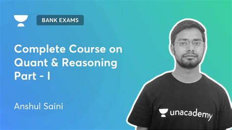 Bank Exams Complete Course On Quant And Reasoning Part I By Unacademy