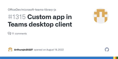 Custom App In Teams Desktop Client · Issue 1315 · Officedevmicrosoft Teams Library Js · Github