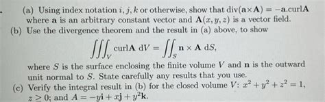 Solved A Using Index Notation I J K Or Otherwise Show