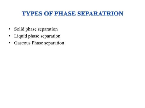 Phase Separation Pptx