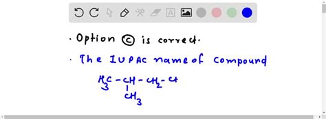 Solved Iupac Name Of A 4 Methyl 3 Hexanol B 4 Methyl 2 Hexanol C 2 Ethyl 4 Pentanol D 2