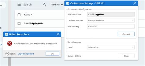 Uipath Robot Error Orchestrator Url And Machine Key Are Required Orchestrator Uipath