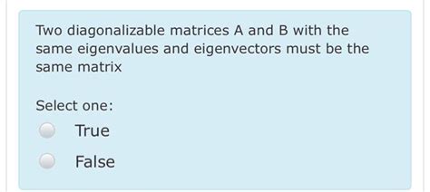 Solved Two Diagonalizable Matrices A And B With The Same