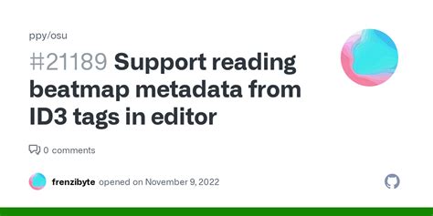 support reading beatmap metadata from id3 tags in editor · issue 21189 · ppy osu · github