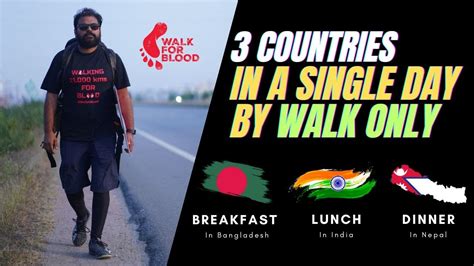 3 Countries Crossed In A Single Day By Walk Kiran Verma On His 21000