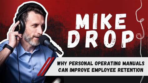 Mike Drop Why Personal Operating Manuals Can Improve Employee Retention Msp Success