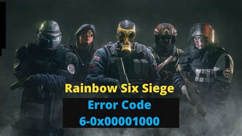 Rainbow Six Siege Error Code 6 0x00001000 Pc 9 Best Fixes Tcg