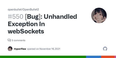 [bug] unhandled exception in websockets · issue 550 · openbullet