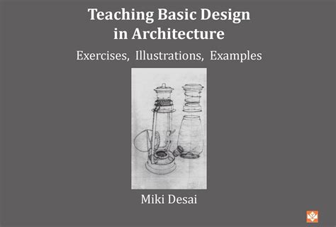 Book Teaching Basic Design In Architecture Exercises Illustrations Examples By Miki Desai