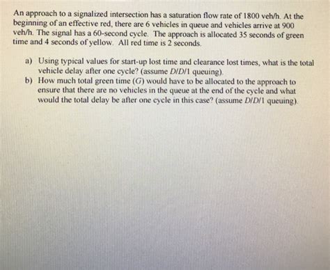 Solved An Approach To A Signalized Intersection Has A