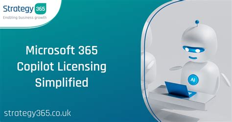 Microsoft 365 Copilot Licensing Simplified Strategy 365 Limited