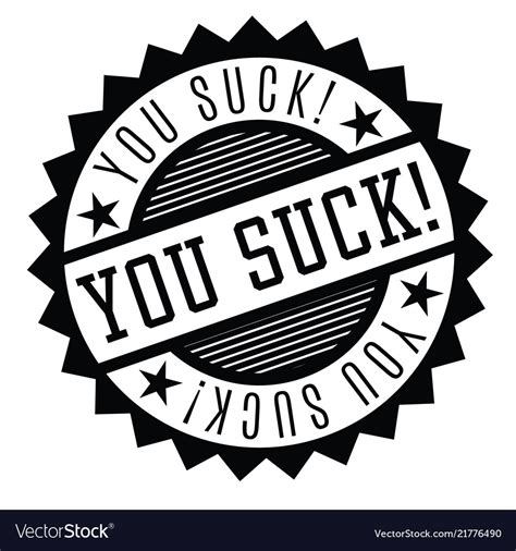 You Suck Stamp On White Royalty Free Vector Image