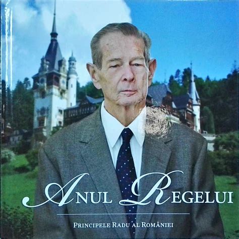 Principele Radu Al Romaniei Anul Regelui