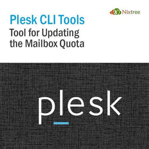 Plesk Cli Tool Is Useful For Updating The Mailbox Quota For An Email