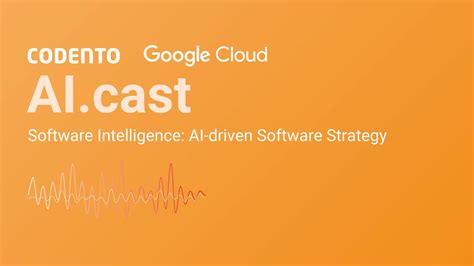 Welcome To Free Ai Cast Software Intelligence Episode 1 Ai Driven Software Strategy Codento